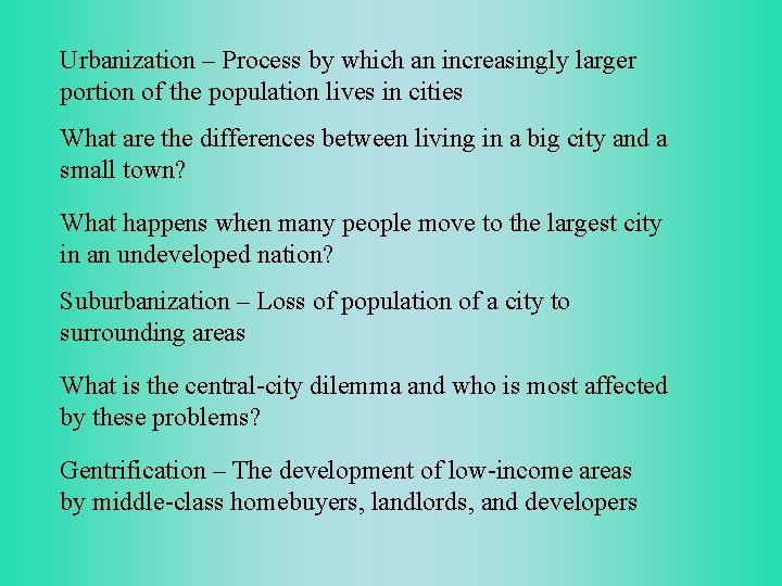 Chapter Sixteen Population Urbanization Population A group of