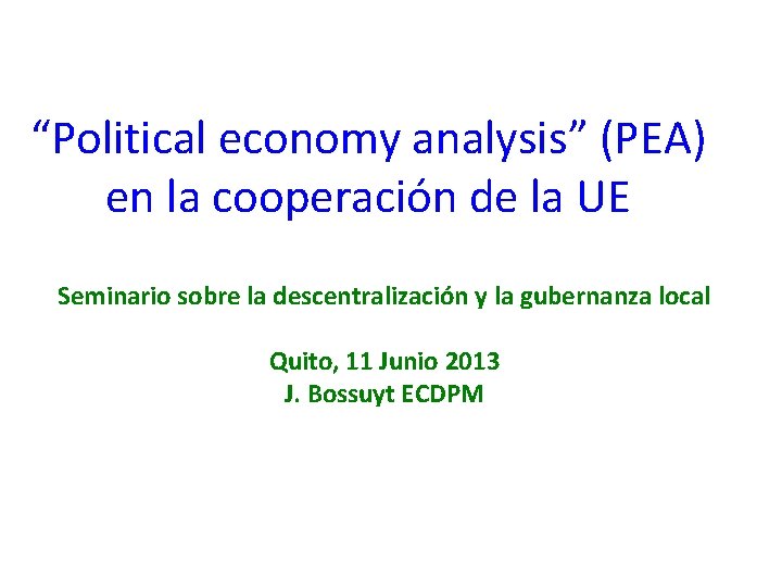 Political economy analysis PEA en la cooperacin de
