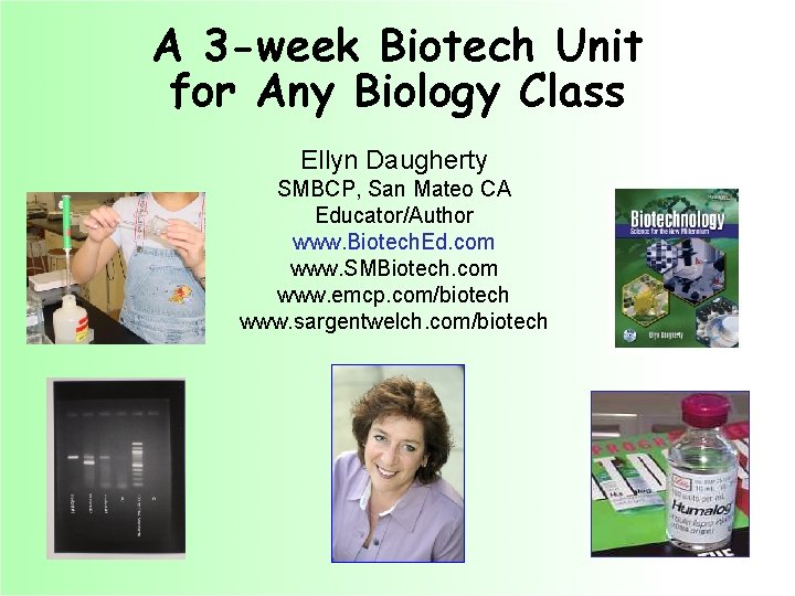 A 3 week Biotech Unit for Any Biology