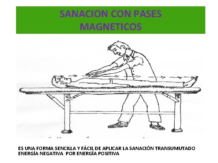 SANACION CON PASES MAGNETICOS ES UNA FORMA SENCILLA