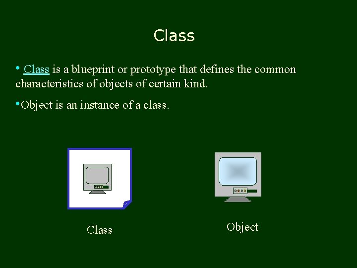 Concept of objects and classes Development of computer