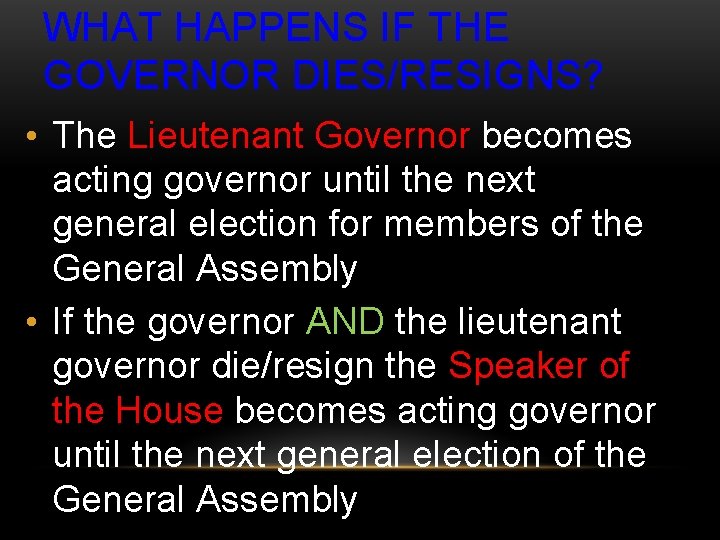 THE EXECUTIVE BRANCH OF STATE GOVERNMENT THE GOVERNOR
