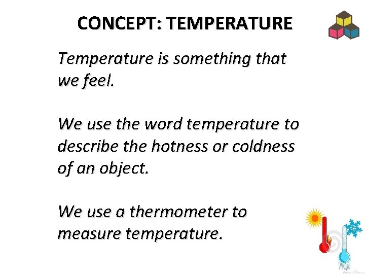 CONCEPT TEMPERATURE Developed by Dr Louis Benjamin W