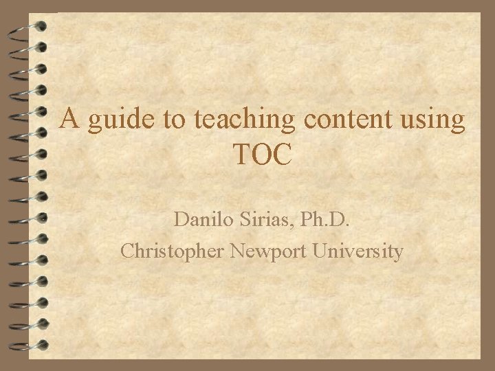 A guide to teaching content using TOC Danilo