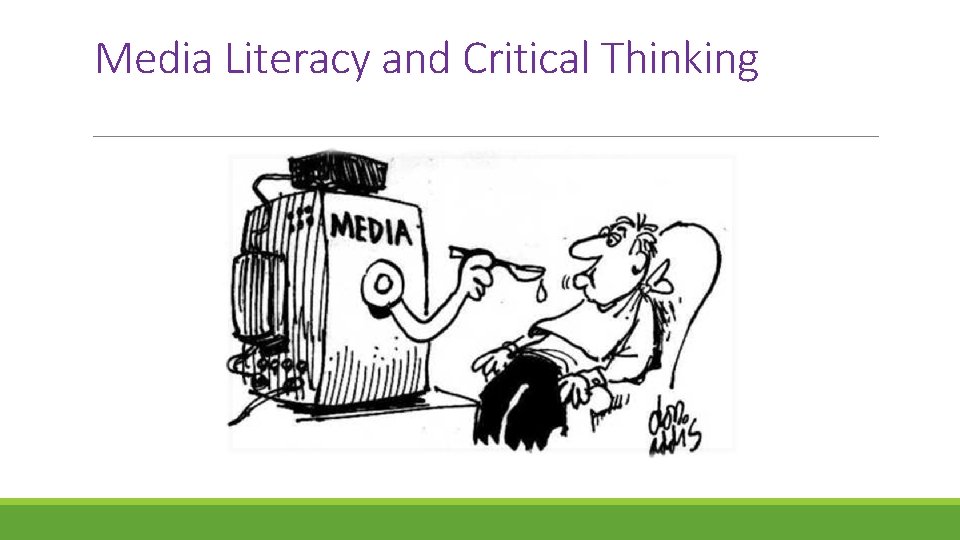 Media Literacy and Critical Thinking What is Media