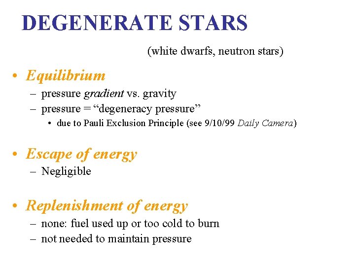 NORMAL STARS main sequence red giants etc Equilibrium