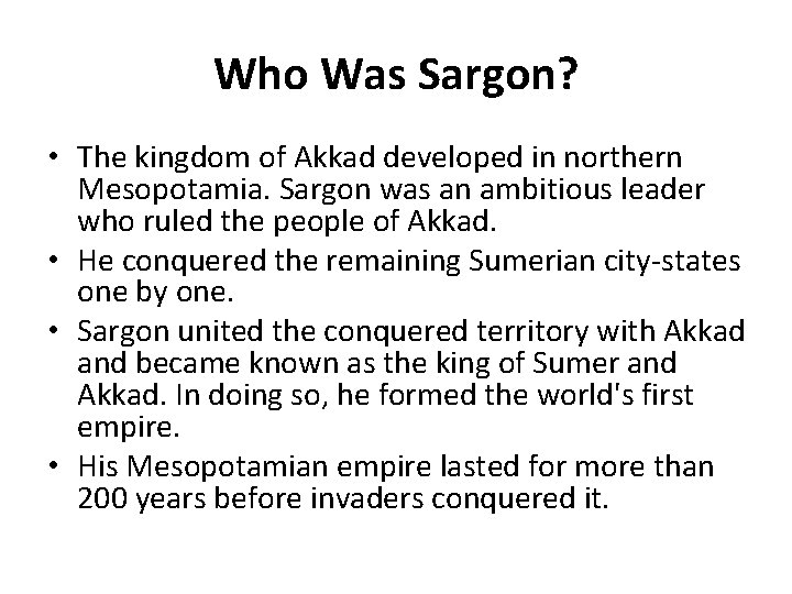 Who Was Sargon The kingdom of Akkad developed