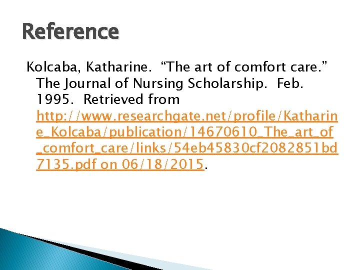 Kolcaba by Katy Lucas Comfort care Kolcabas theory