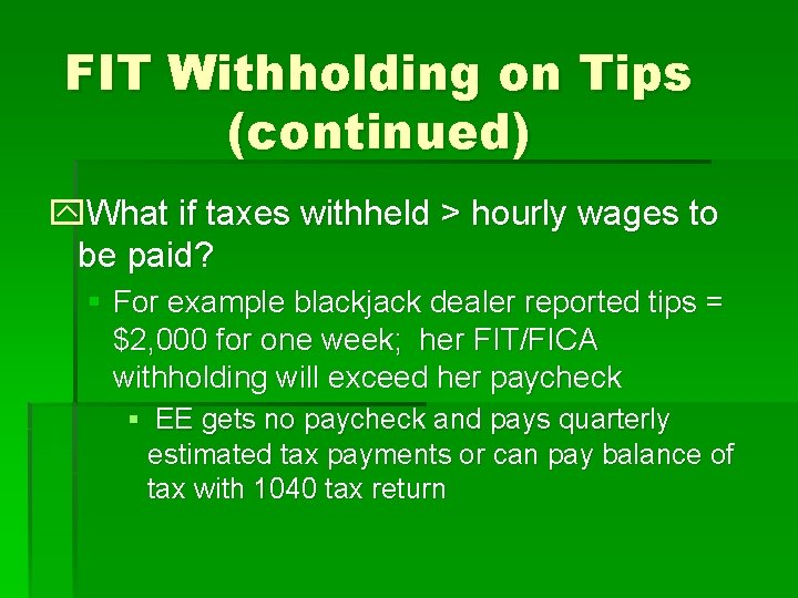 CHAPTER 4 INCOME TAX WITHHOLDING Developed by Lisa