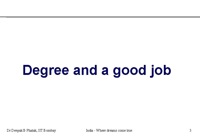 Building India where dreams come true Journey to