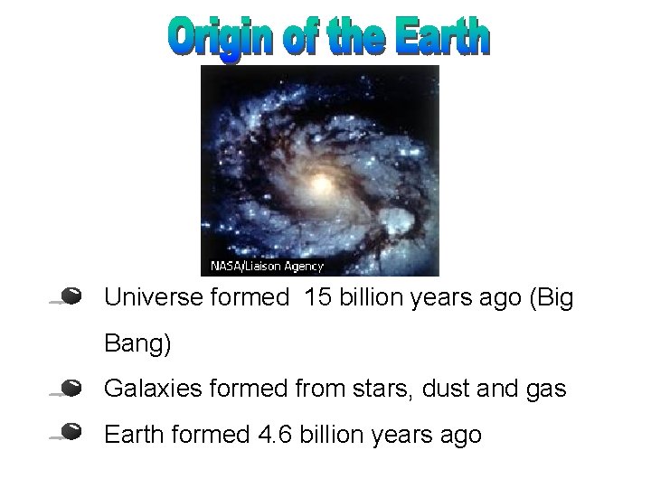 Universe formed 15 billion years ago Big Bang