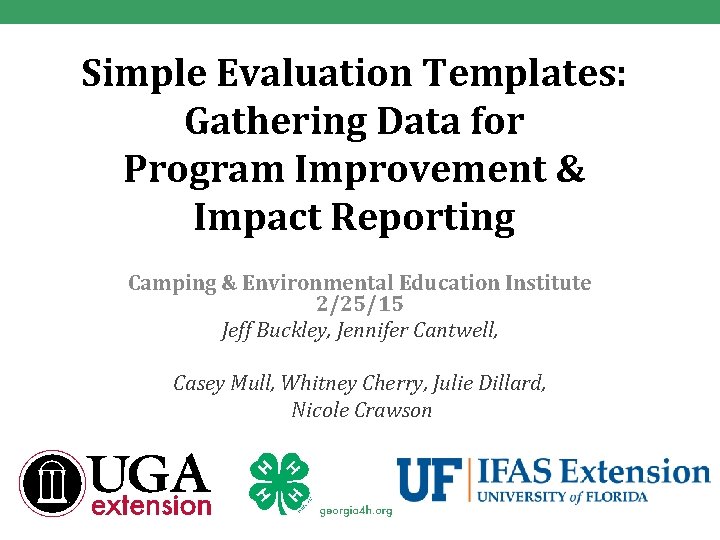 Simple Evaluation Templates Gathering Data for Program Improvement