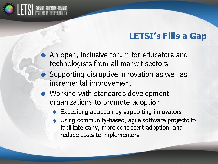 LETSI and the Future of SCORM Med Biquitous