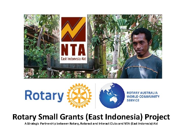 Rotary Small Grants East Indonesia Project A Strategic