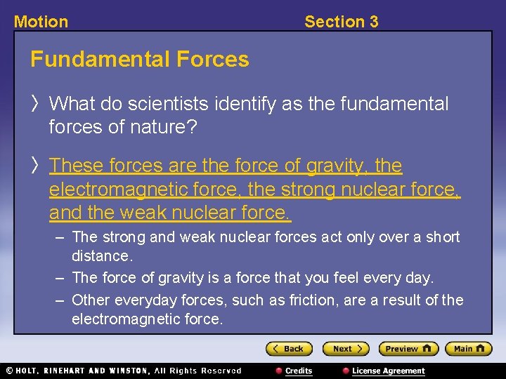 Motion Section 3 Fundamental Forces What do scientists
