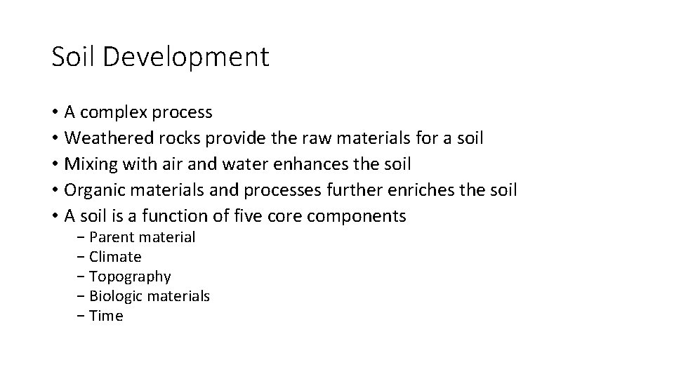 SOILS What is a Soil Can be defined