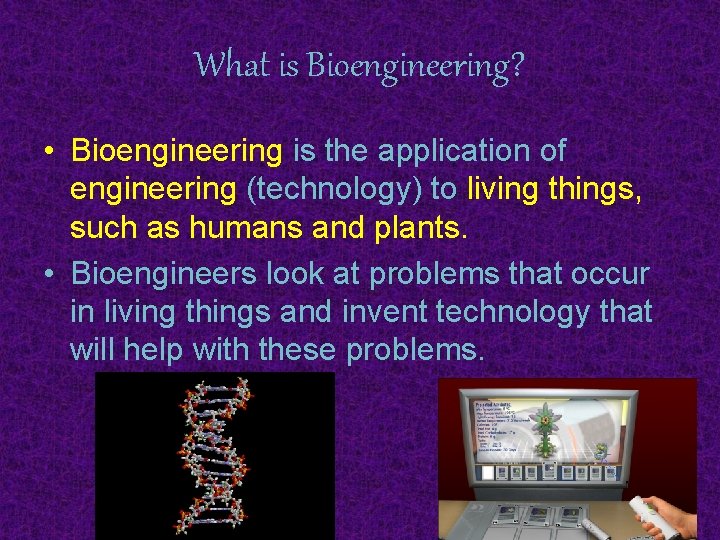 Assistive and Adaptive Bioengineering What is Engineering Engineering