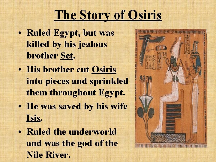 Egyptian Civilization The Story of Osiris Ruled Egypt