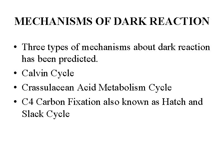 DARK REACTION OF PHOTOSYNTHESIS CALVIN CYCLE CAM METABOLISM