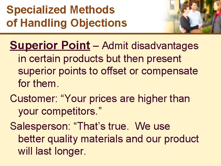 Steps of a Sale Approaching the customer Determining