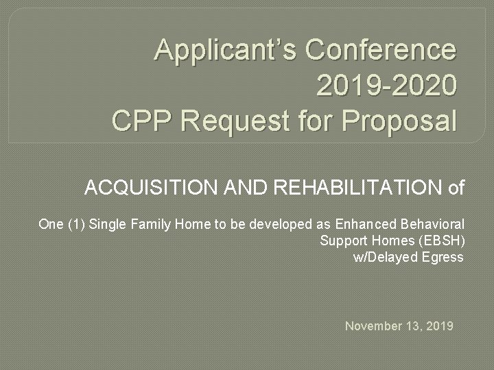 Applicants Conference 2019 2020 CPP Request for Proposal