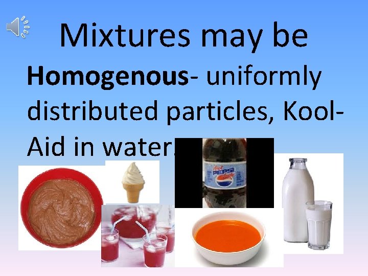 Mixtures Solutions Colloid Suspension MATTER No Is it