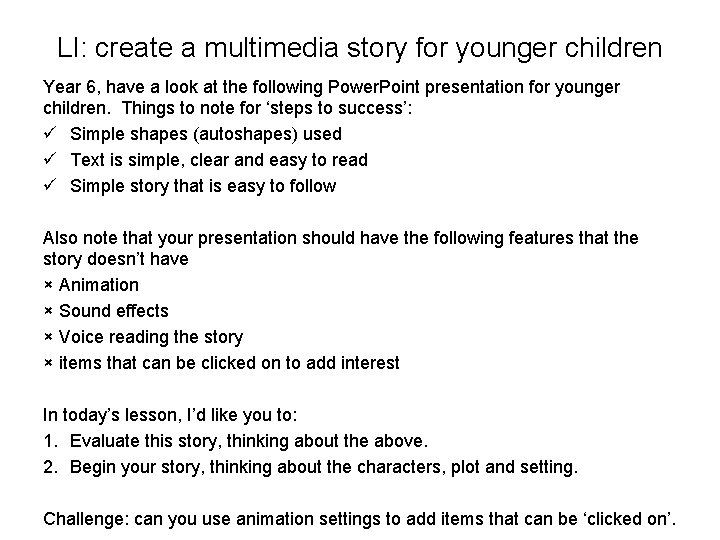 LI create a multimedia story for younger children