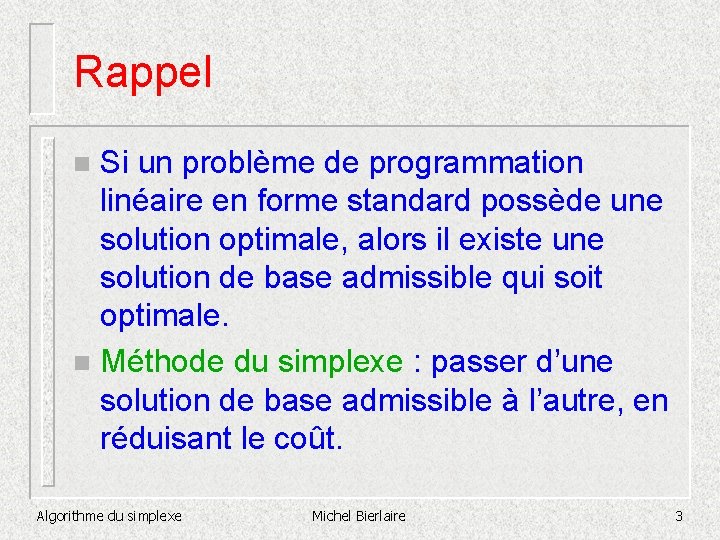 Optimisation linaire Recherche oprationnelle GCSIE Algorithme du simplexe