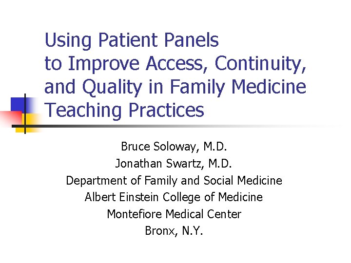 Using Patient Panels to Improve Access Continuity and
