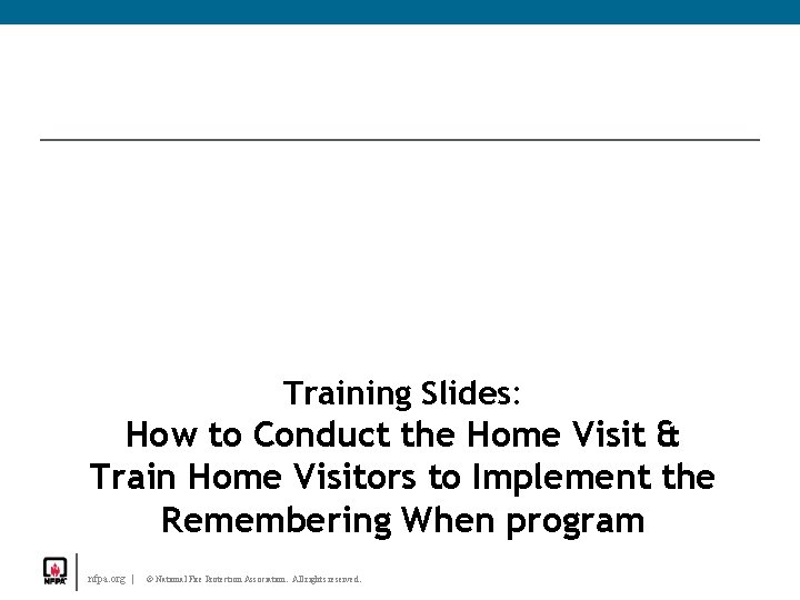Training Slides How to Conduct the Home Visit
