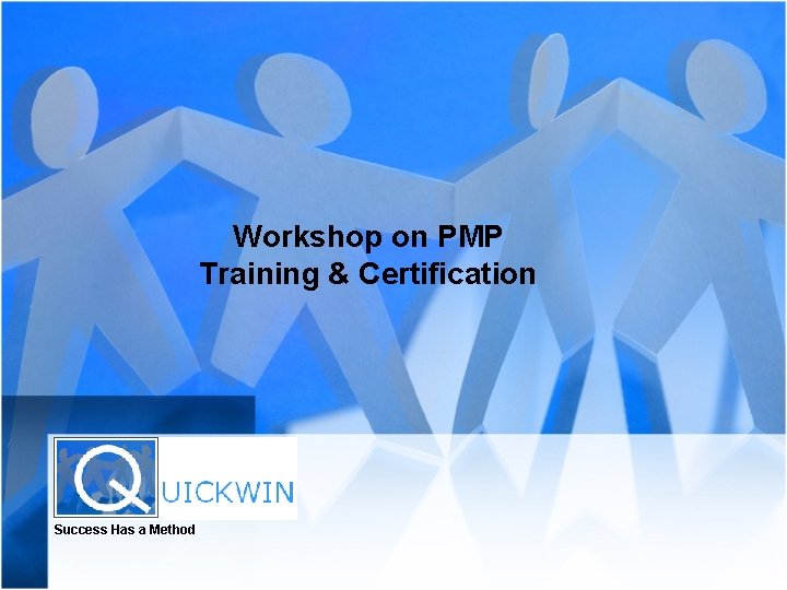 Workshop on PMP Training Certification Success Has a