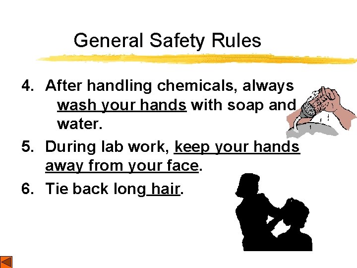 General Safety Rules 1 2 3 Listen to