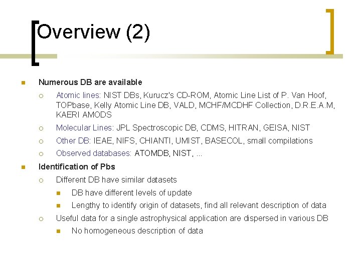 Spectral Line Access Paris Observatory and ESAESAC ML