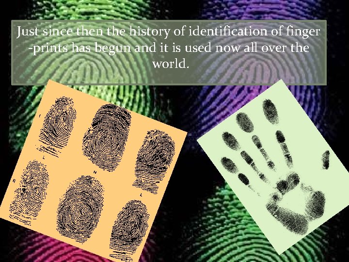 Dactylography The identification by means of fingerprints The