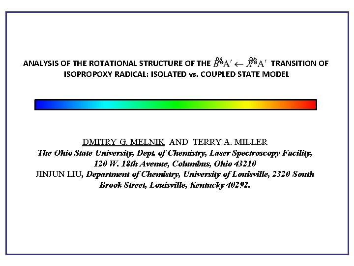 ANALYSIS OF THE ROTATIONAL STRUCTURE OF THE TRANSITION