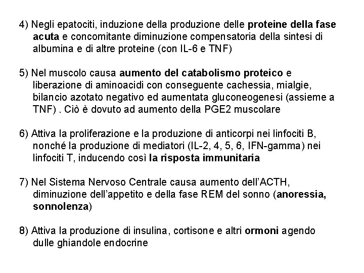 LA REAZIONE DELLA FASE ACUTA La risposta infiammatoria