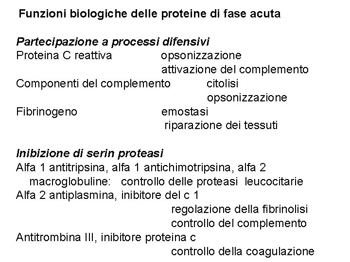 LA REAZIONE DELLA FASE ACUTA La risposta infiammatoria