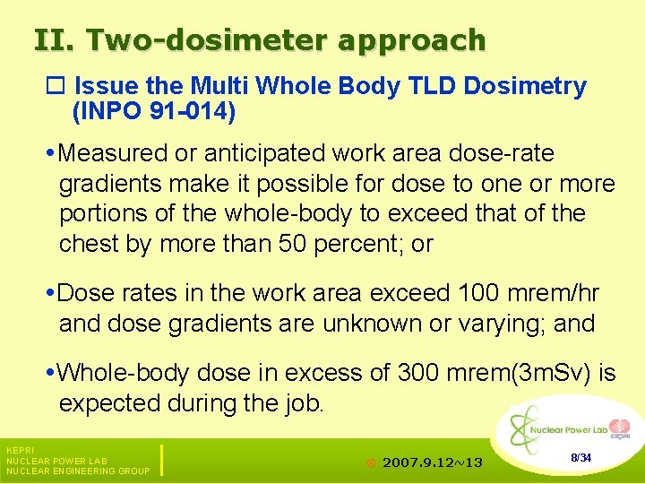 Implementation Program of Twodosimeter Algorithm for Better Estimation