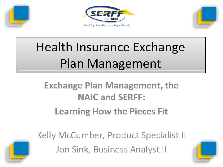 Health Insurance Exchange Plan Management the NAIC and