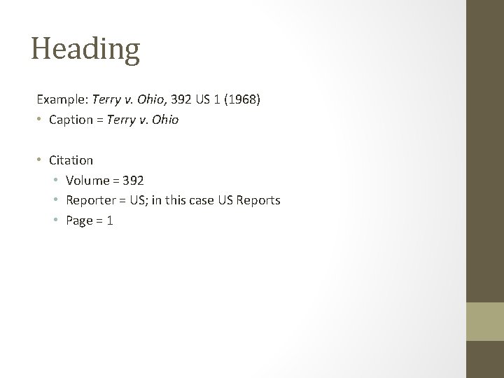 Case Brief A tool to assist in remembering