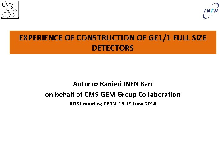 EXPERIENCE OF CONSTRUCTION OF GE 11 FULL SIZE