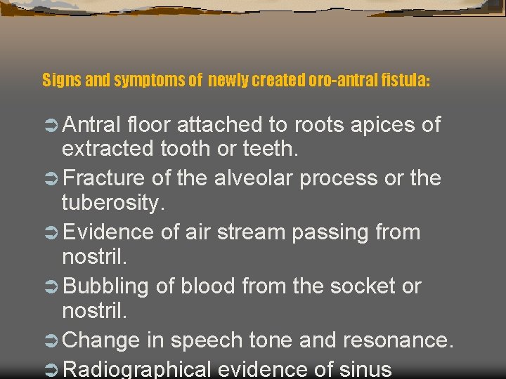 Maxillary sinus in Dentoalveolar Surgery and Trauma Oroantral