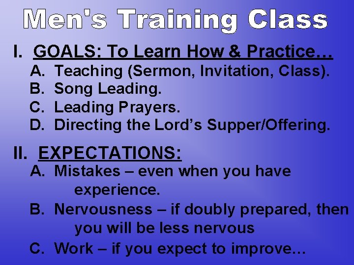 I GOALS To Learn How Practice A B