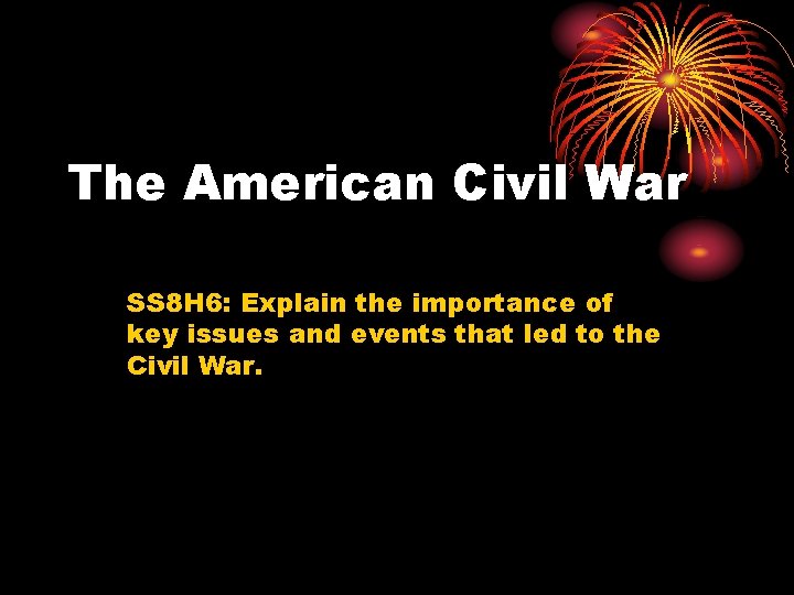 Causes of the American Civil War Essential Question