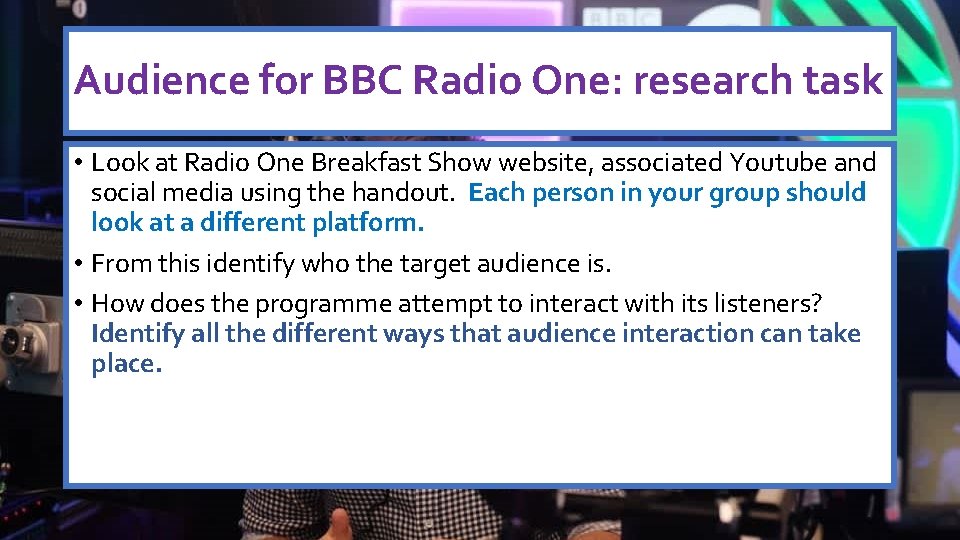 Radio lesson 2 Audiences Lesson aims To identify