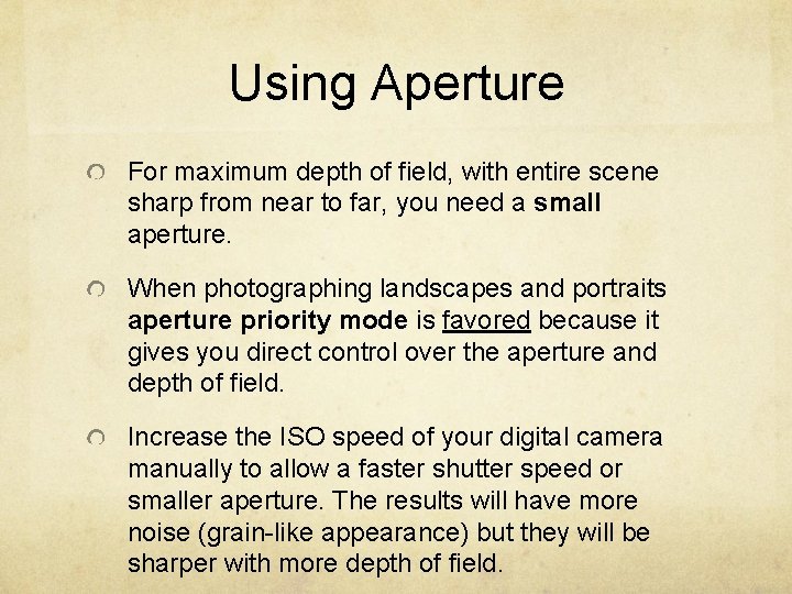 Understanding Aperture Overview Refresher Choosing Exposure Modes Aperture