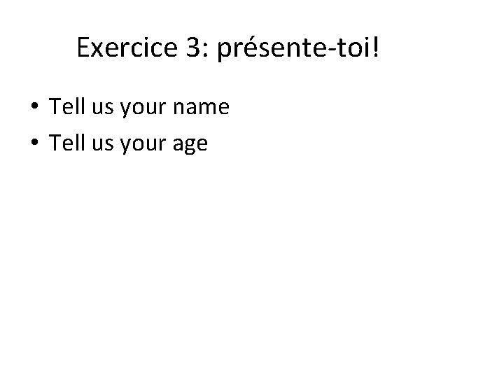 French 1 Chapter 1 All the exercices Exercice