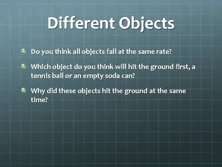 Intro to Gravity POE Warm Up 1 Describe