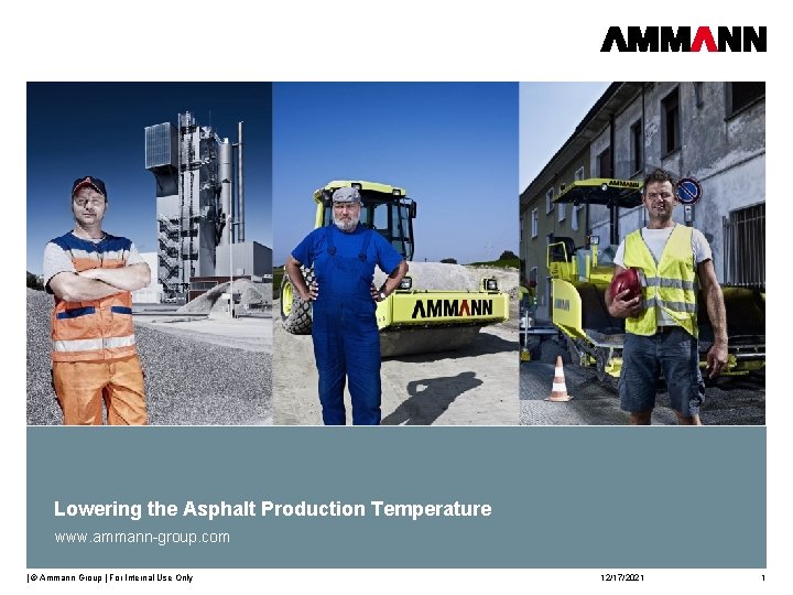 Lowering the Asphalt Production Temperature www ammanngroup com