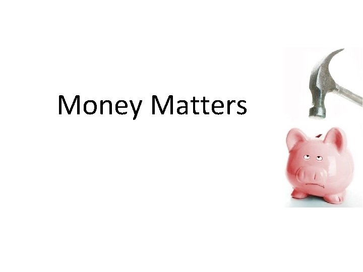 Money Matters Student Finance Key Facts No one
